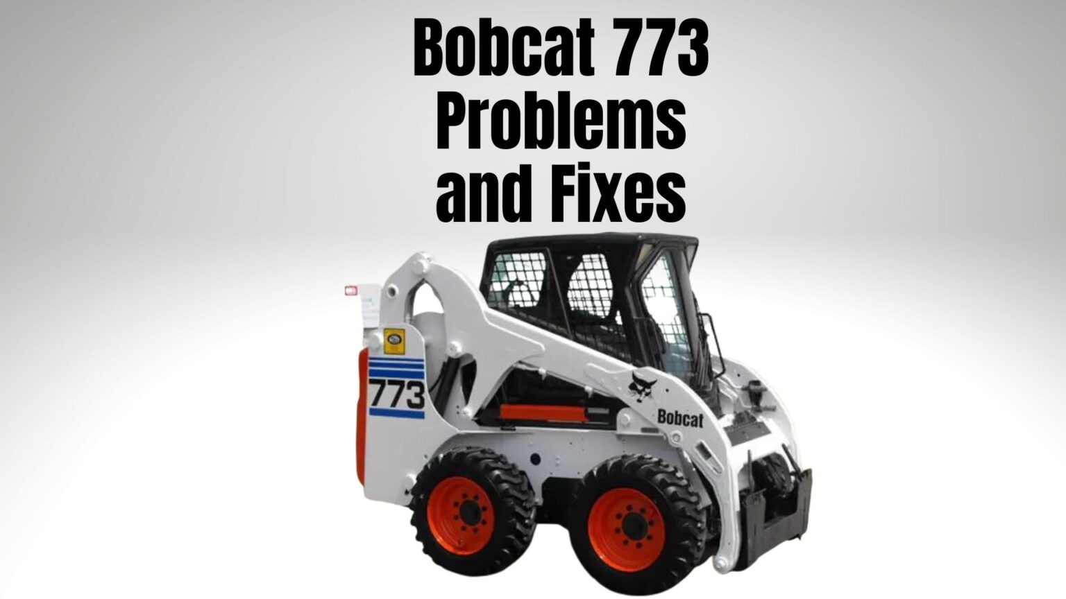 9 Common Bobcat 773 Problems Easy Fixes Lawn Mowerly